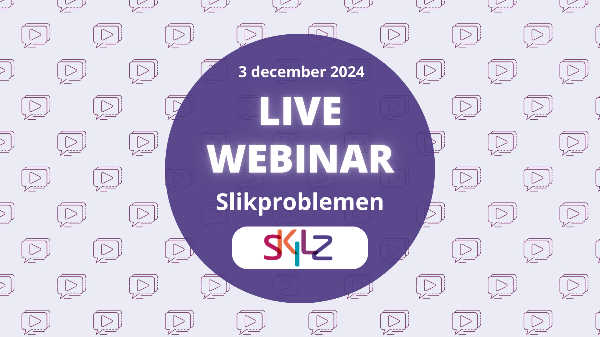 Slikproblemen - SKILZ